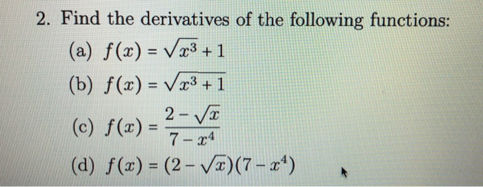 Solved 2. Find the derivatives of the following functions: | Chegg.com