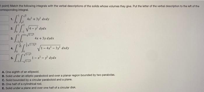 Solved point) Match the following integrals with the verbal | Chegg.com