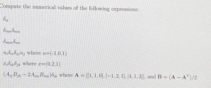 Solved Compute the numerical values of the following | Chegg.com