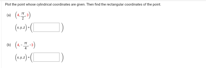 Solved Plot The Point Whose Cylindrical Coordinates Are 2767