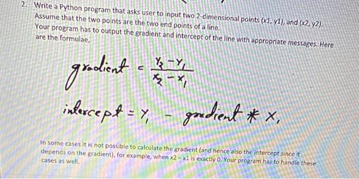 Solved 2. Write a Python program that asks user to input two | Chegg.com