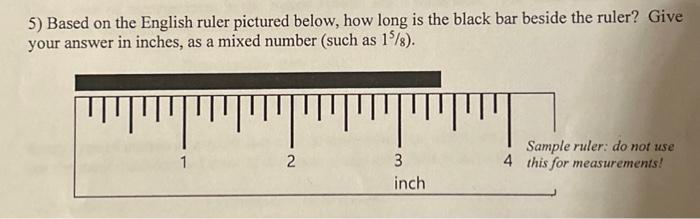 Solved 5) Based on the English ruler pictured below, how | Chegg.com
