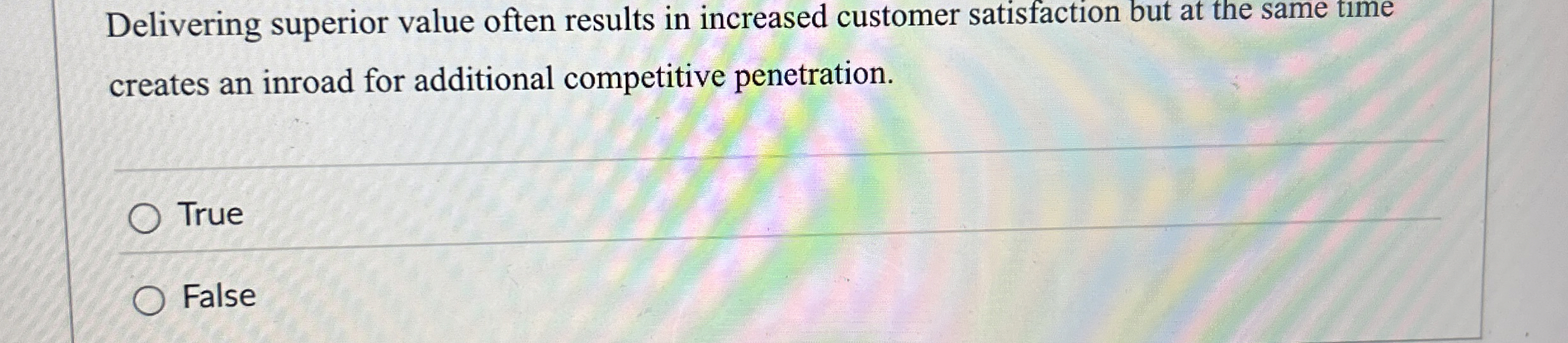Solved Delivering superior value often results in increased | Chegg.com