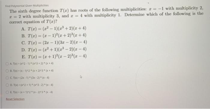Solved Find Polynomial Given Multiplicities The sixth degree | Chegg.com