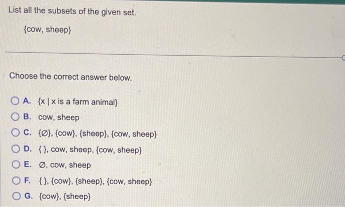 Solved List all the subsets of the given set. \{cow, sheep } | Chegg.com