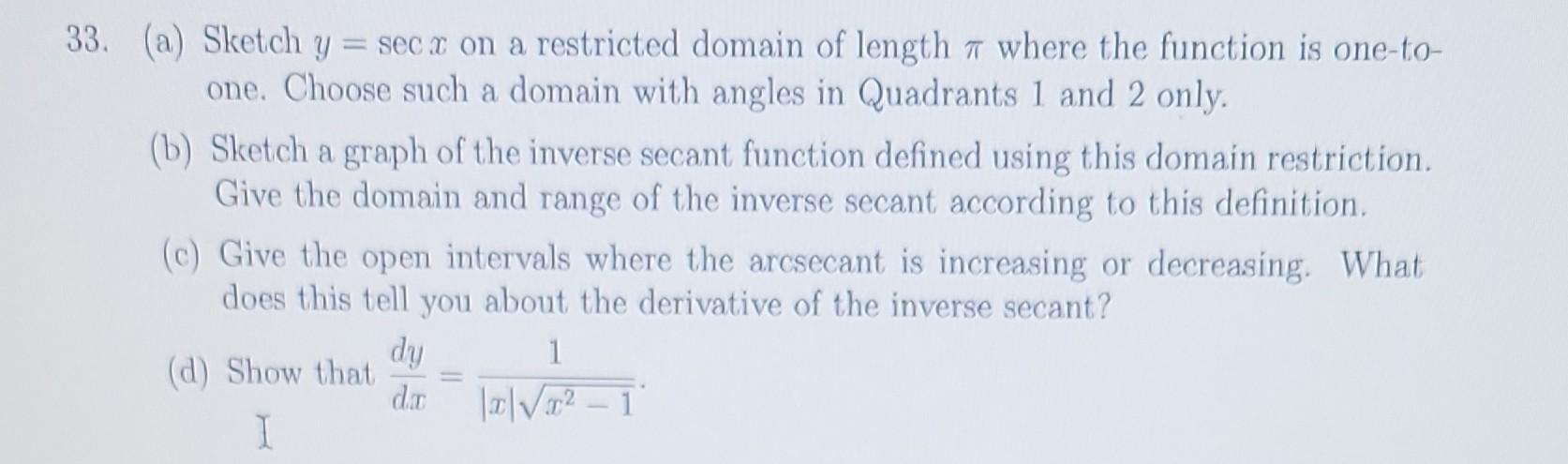 Solved (a) Sketch y=secx on a restricted domain of length π | Chegg.com
