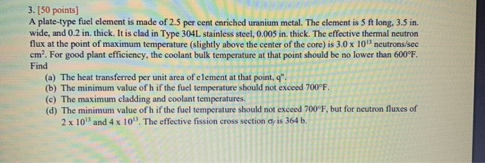 3. [50 points] A plate-type fuel element is made of | Chegg.com