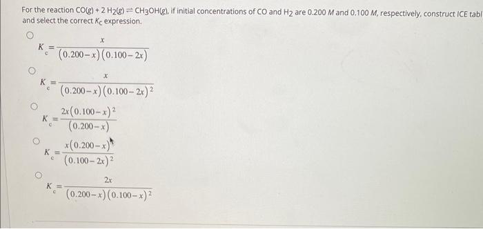 Solved For the reaction CO(g)+2H2( g)=CH3OH(g), if initial | Chegg.com