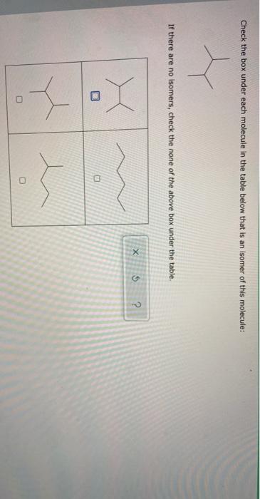 Solved Check the box under each molecule in the table below | Chegg.com
