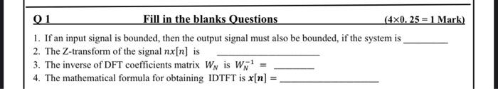 Solved 1. If an input signal is bounded, then the output | Chegg.com