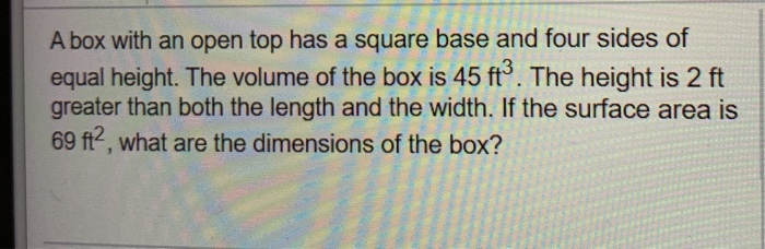 Solved A box with an open top has a square base and four | Chegg.com
