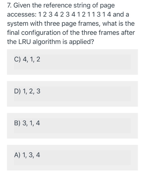 Solved 7. Given the reference string of page accesses: | Chegg.com