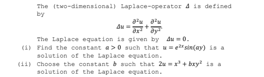 Solved The (two-dimensional) ﻿Laplace-operator Δ ﻿is | Chegg.com