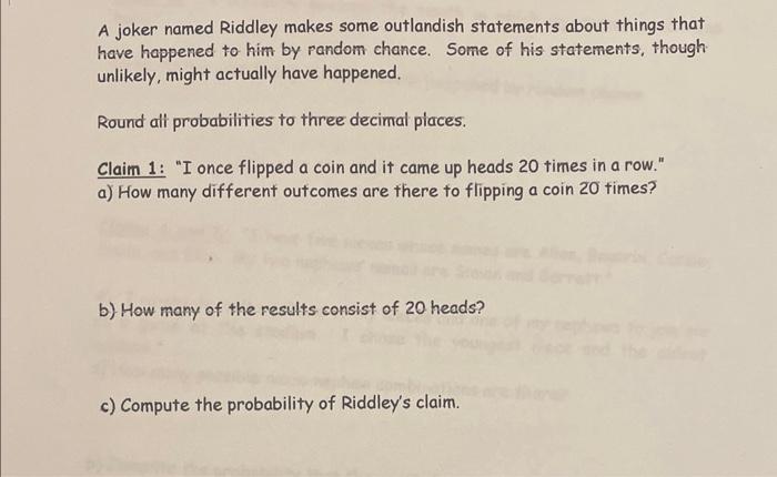 Solved A joker named Riddley makes some outlandish | Chegg.com