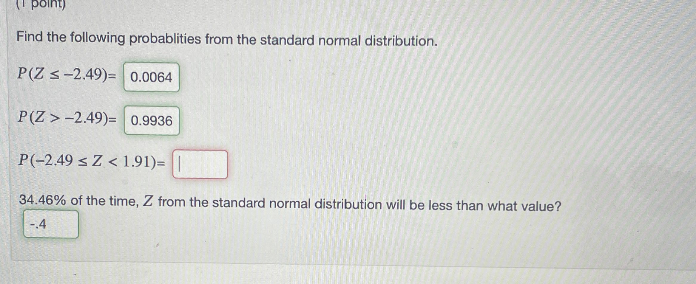 Solved Find the following probablities from the standard | Chegg.com