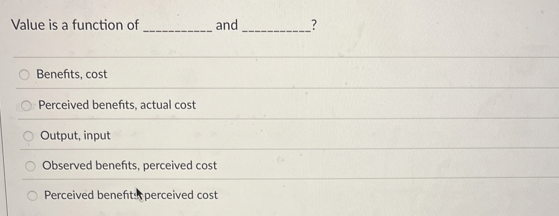 Solved Value is a function of ﻿and q,Benefits, | Chegg.com