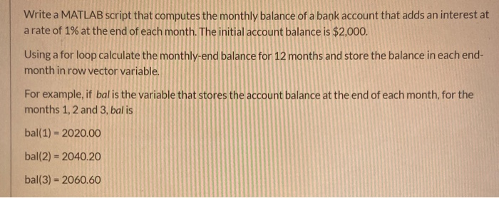 Solved Write a MATLAB script that computes the monthly | Chegg.com