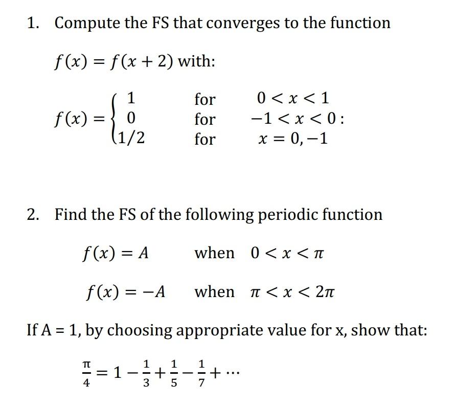 Solved 1. Compute the FS that converges to the function f(x) | Chegg.com