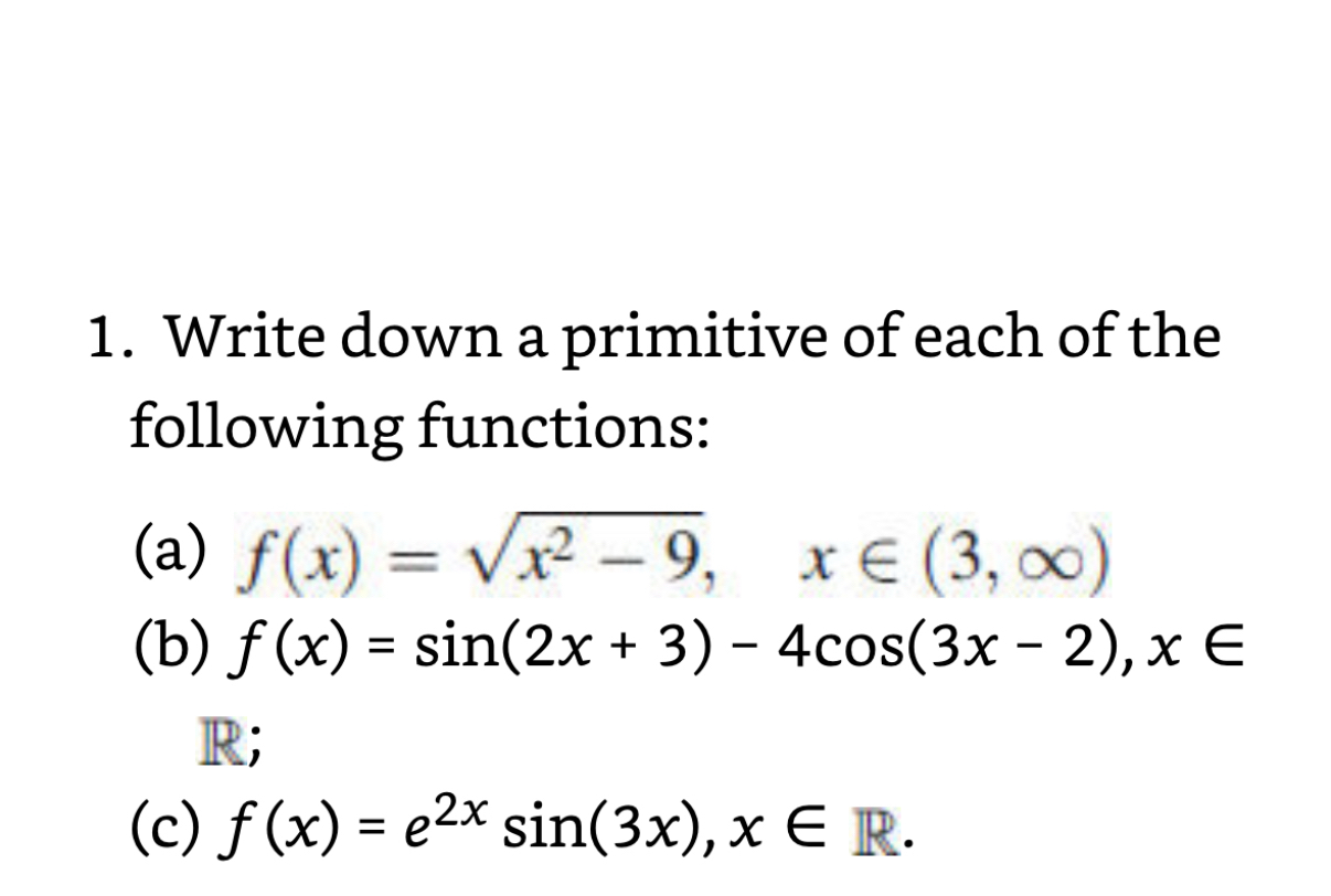 Solved Write down a primitive of each of the following | Chegg.com