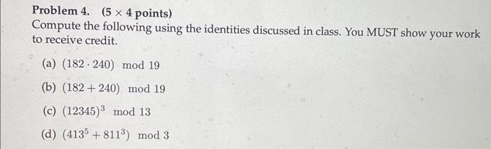 Solved Problem 4. (5×4 points) Compute the following using | Chegg.com