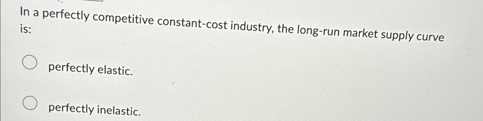 Solved In a perfectly competitive constant-cost industry, | Chegg.com