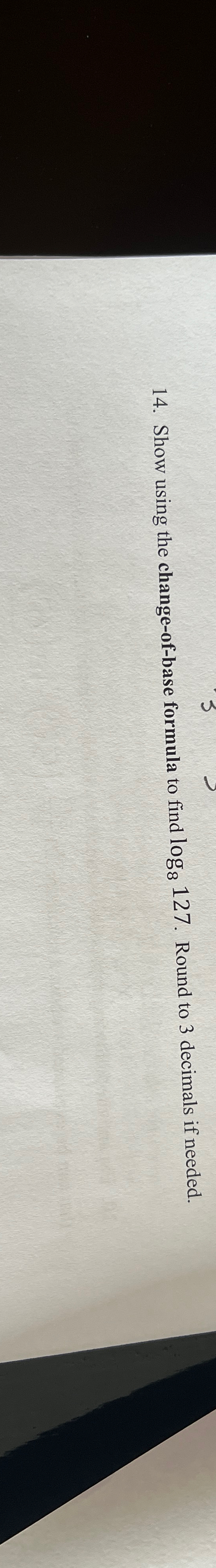 Solved Show using the change-of-base formula to find | Chegg.com