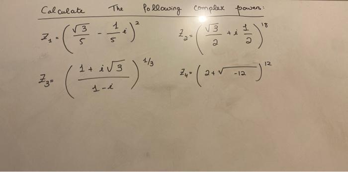 Solved Calculate The following complex powers: | Chegg.com