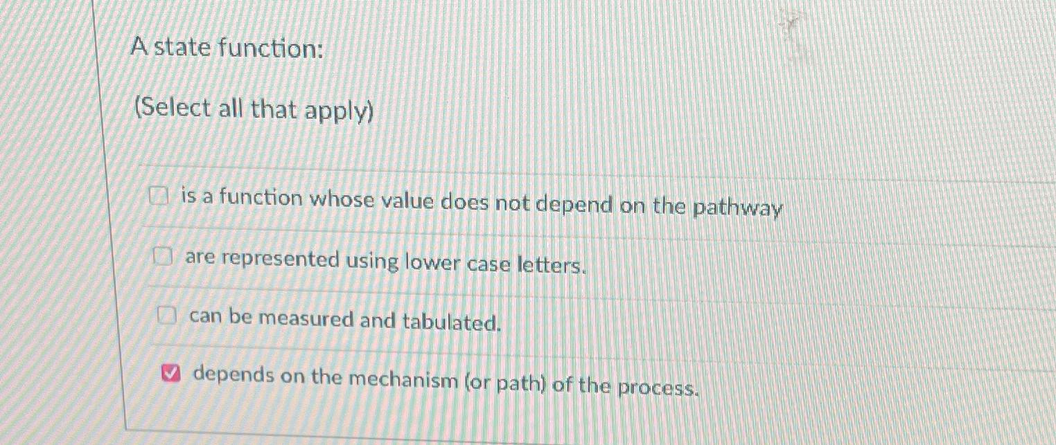 Solved A state function:(Select all that apply)is a function | Chegg.com