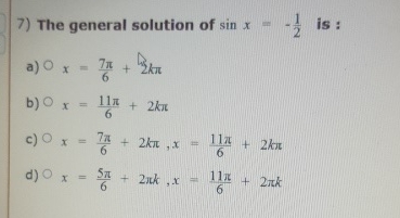 Solved The general solution of sinx=-12 | Chegg.com