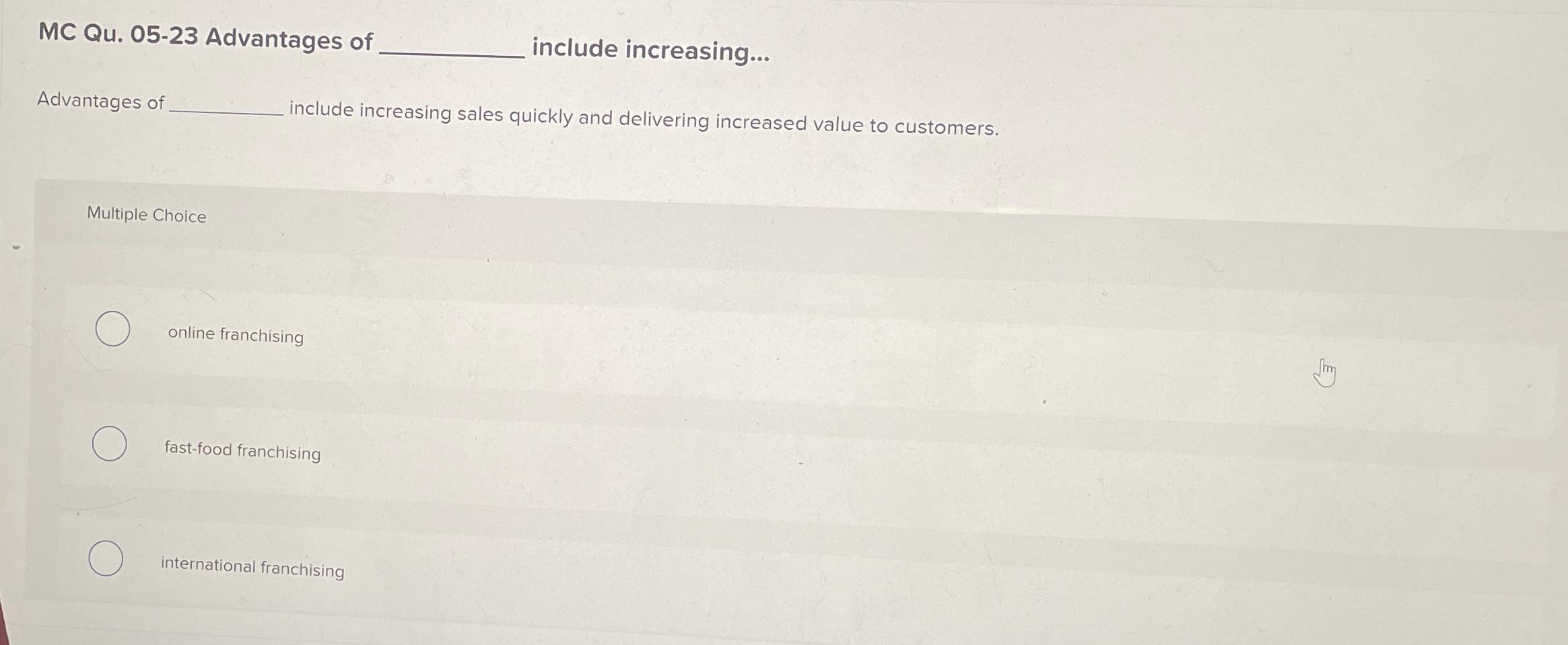 Solved MC Qu. 05-23 ﻿Advantages of include | Chegg.com