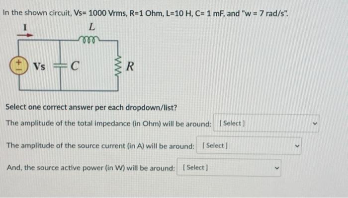 Solved In the shown circuit, Vs=1000 Vrms, | Chegg.com