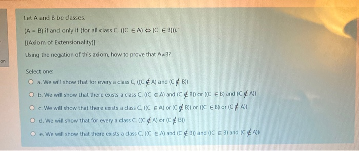 Solved Let A and B be classes. (A = B) if and only if (for | Chegg.com