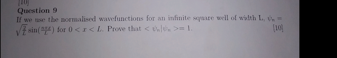 Solved Question 9If we use the normalised wavefunctions for | Chegg.com
