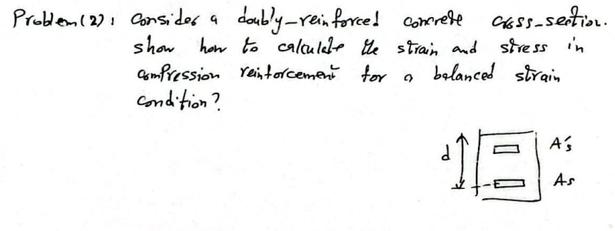 Solved Problem (2) ﻿: consider a doubly-reinforce! concrele | Chegg.com