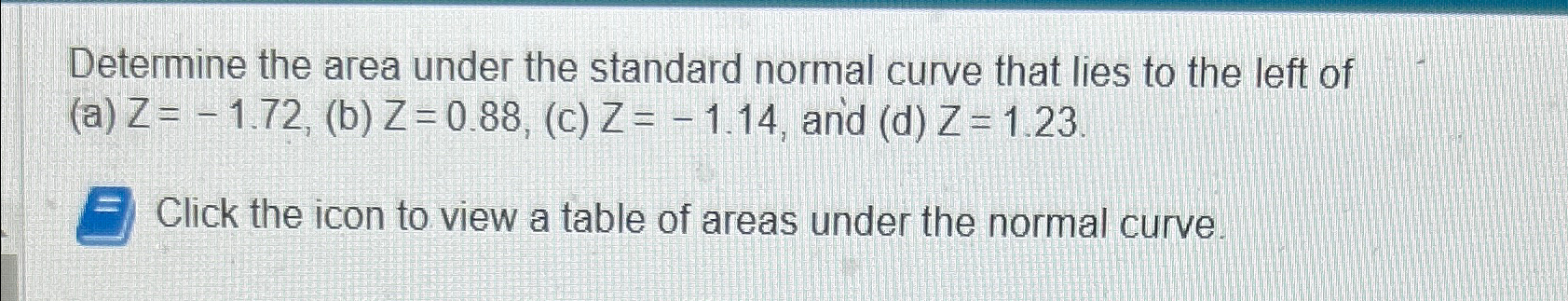 Solved Determine the area under the standard normal curve | Chegg.com