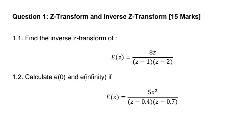 Solved Question 1: Z-Transform and Inverse Z-Transform [15 | Chegg.com