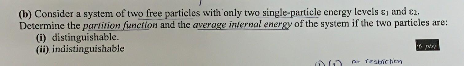 Solved (b) Consider a system of two free particles with only | Chegg.com