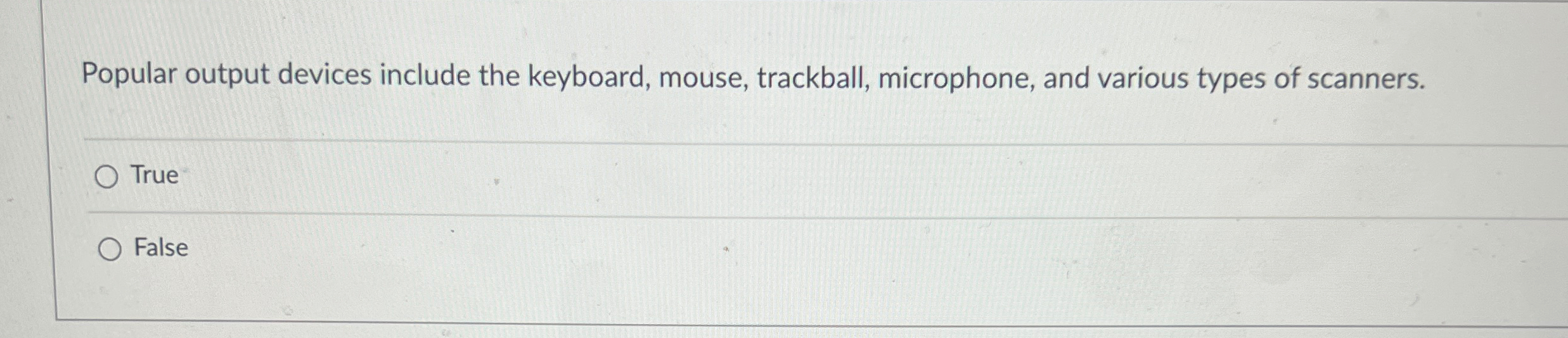 Solved Popular output devices include the keyboard, mouse, | Chegg.com