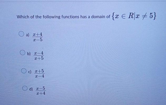 Solved Which of the following functions has a domain of | Chegg.com