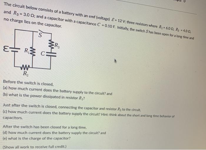 Solved The circuit below consists of a battery with an emf | Chegg.com