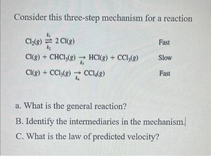 Solved Consider this three-step mechanism for a reaction a | Chegg.com