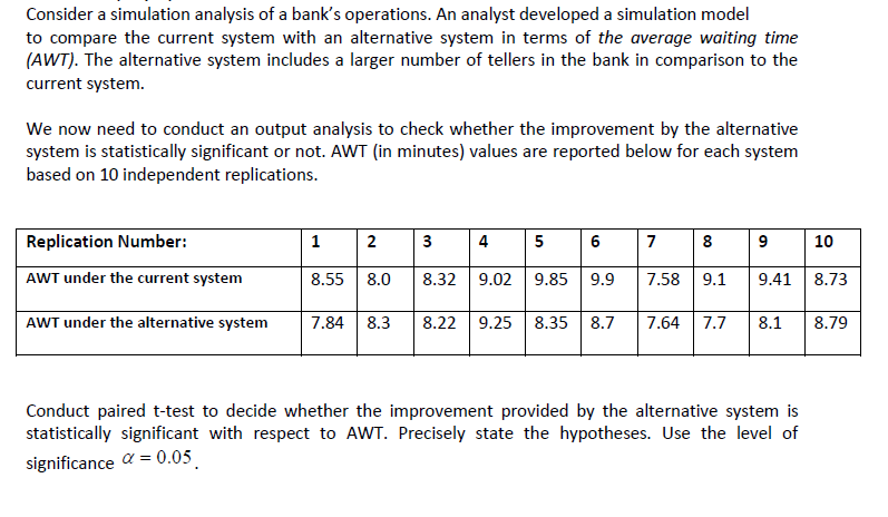 Solved Consider a simulation analysis of a bank's | Chegg.com