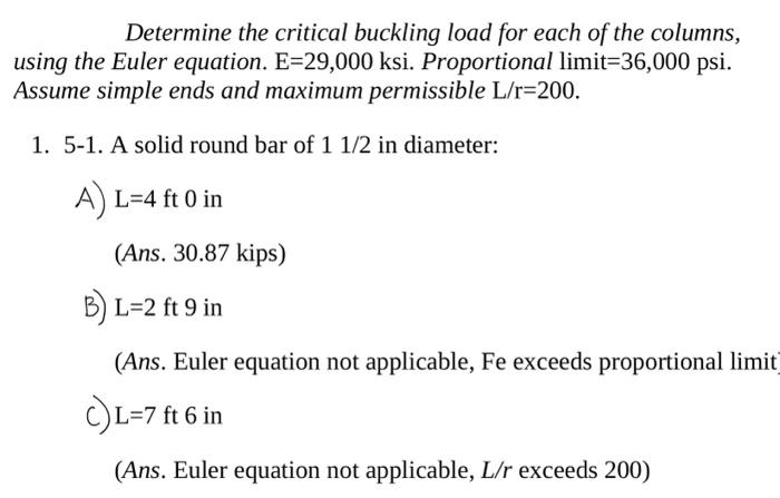 Solved Determine the critical buckling load for each of the | Chegg.com