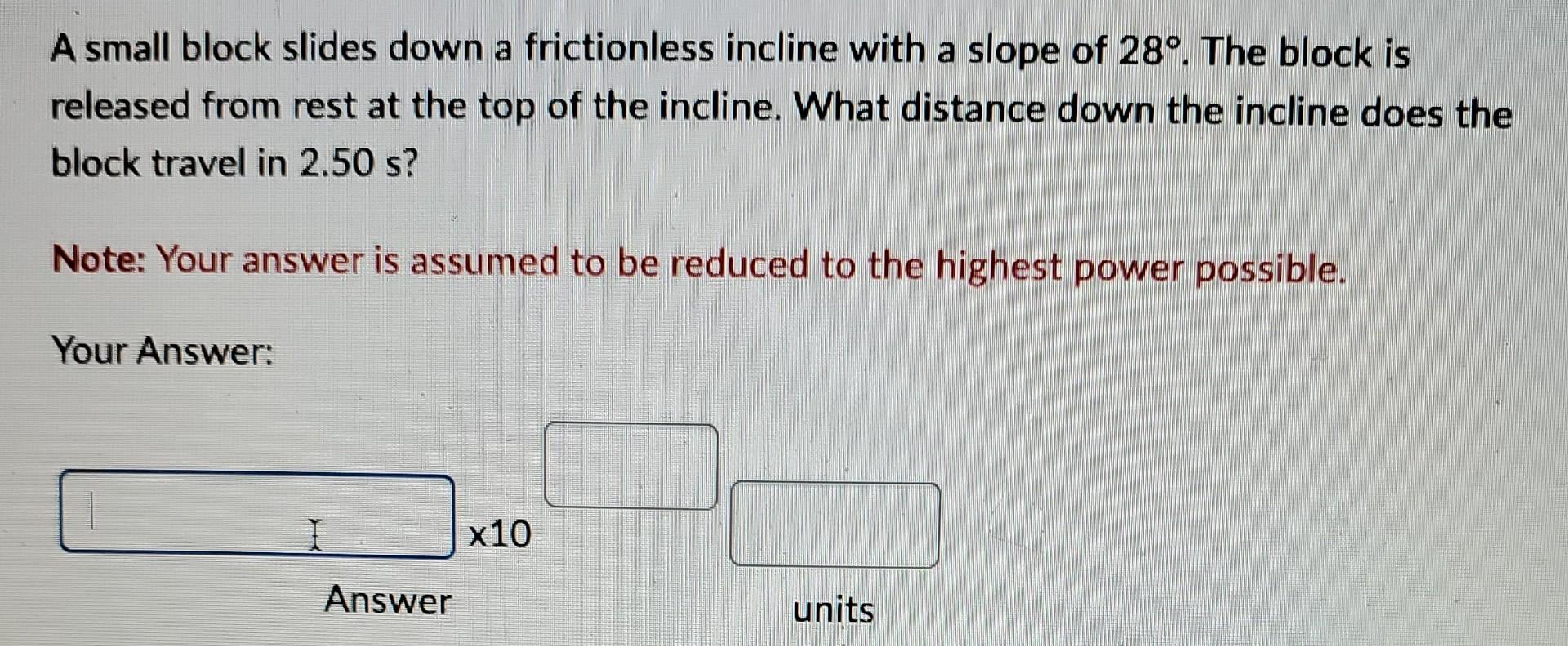 Solved A small block slides down a frictionless incline with | Chegg.com
