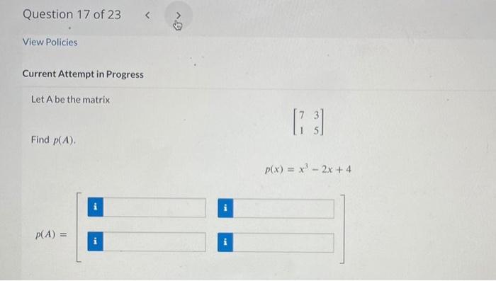 Solved Current Attempt in Progress Let A be the matrix | Chegg.com