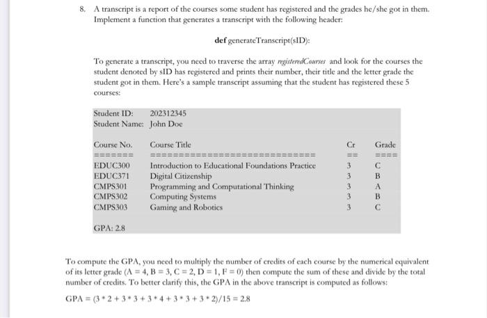 Solved 8. A transcript is a report of the courses some | Chegg.com