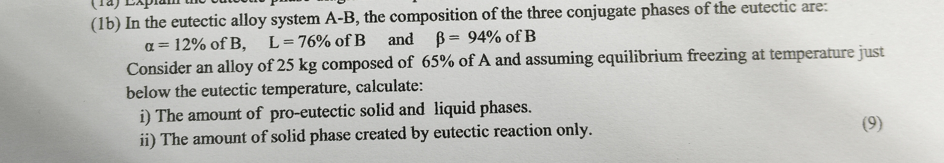 Solved (1b) ﻿In the eutectic alloy system A-B, ﻿the | Chegg.com