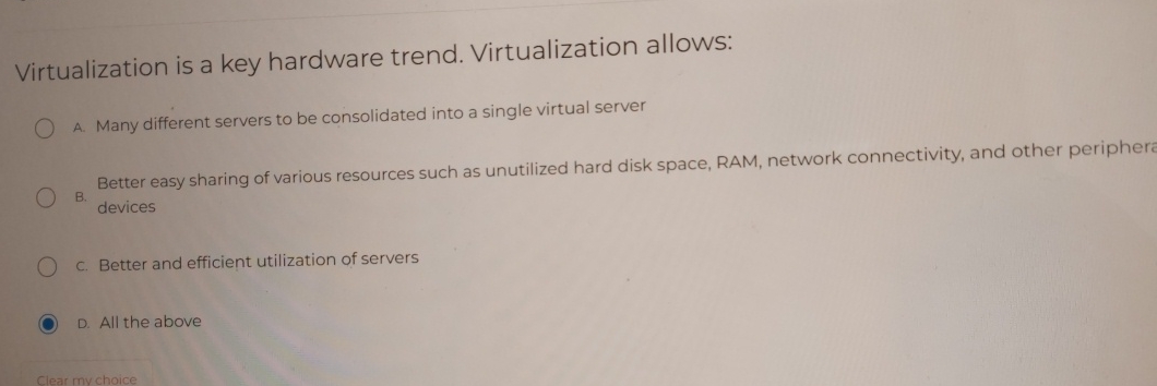 Solved Virtualization is a key hardware trend. | Chegg.com