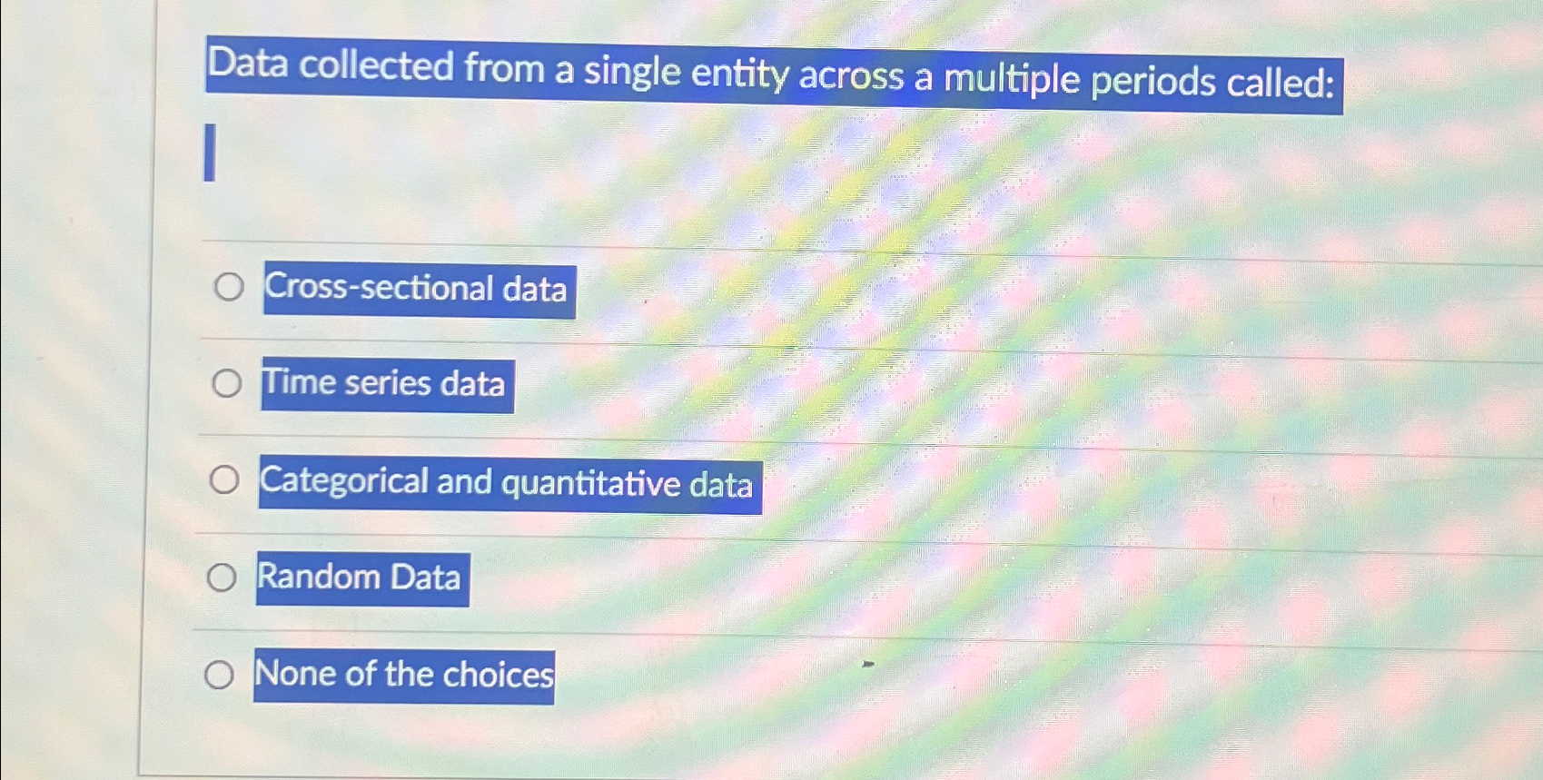 Solved Data collected from a single entity across a multiple | Chegg.com