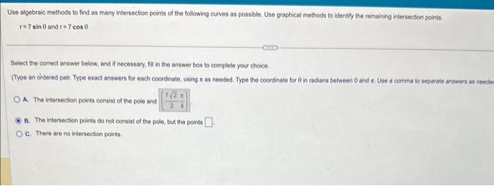 Solved Use algebraic methods to find as many intersection | Chegg.com